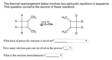 Solved The Thermal Rearrangement Below Involves Two