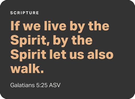Galatians 5 25 If We Live By The Spirit By The Spirit Let Us Also Walk