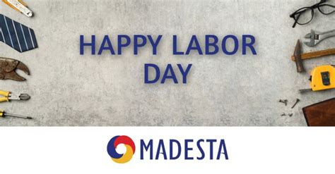 Madesta On Linkedin 🌟 Happy Labour Day 🛠️ Today We Celebrate The