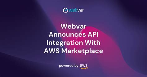 Webvar Announces Api Integration With Aws Marketplace Ceo Official Mag