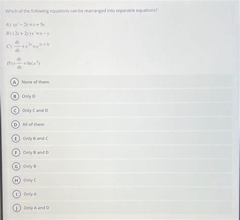 Solved Which Of The Following Equations Can Be Rearranged