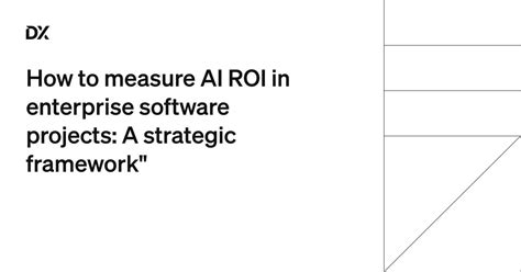 How To Measure Ai Roi In Enterprise Software Projects A Strategic