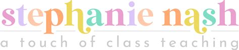 Free Resource Library — Stephanie Nash A Touch Of Class Teaching