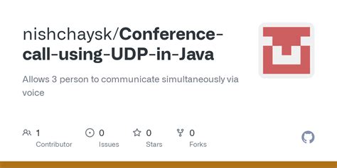Github Nishchayskconference Call Using Udp In Java Allows 3 Person To Communicate