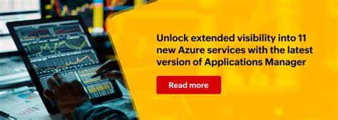 Applications Manager extends its monitoring support to 11 more Azure services - ManageEngine Blog