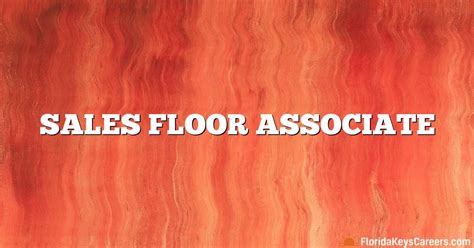 Sales Floor Associate Rflkeysemployment