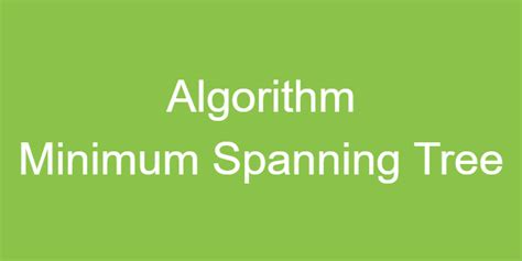 Cs Algorithm Part Minimum Spanning Tree
