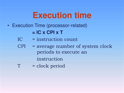 Execution Time Execution Time Processor Related Ic X Cpi X T Ppt