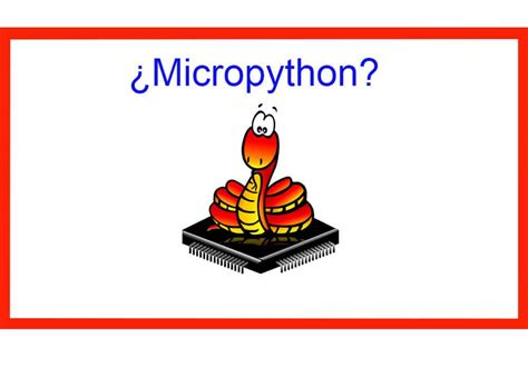 ¿qué Es Micropython Pasión Electrónica