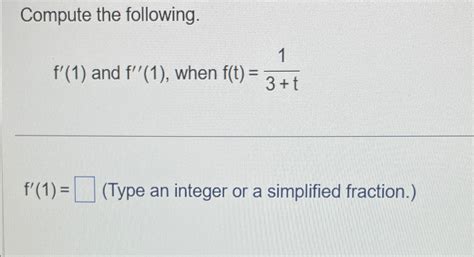solved compute the following f 1 ﻿and f 1 ﻿when