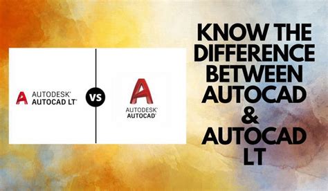 What Is The Difference Between Autocad And Autocad Lt