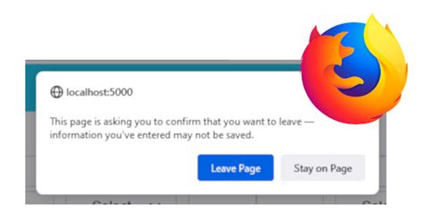 Web Browsers Confirm Leaving Page When There Is Modified Data Dev