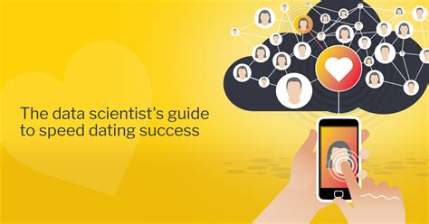Yellowfin Bi The Data Scientists Guide To Speed Dating Success