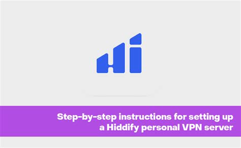 Hiddify Personal Vpn Server Step By Step Instructions For Setting