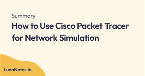 How To Use Cisco Packet Tracer For Network Simulation Video Summary