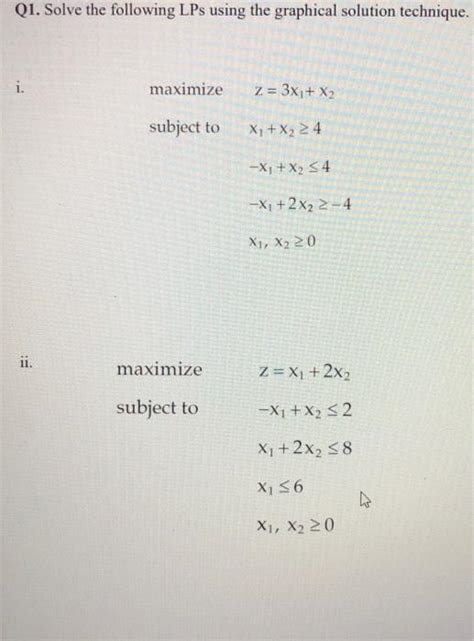 Solved Q Solve The Following LPs Using The Graphical Chegg