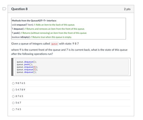 Solved Question 8 2 Pts Methods From The Queueadt Interface