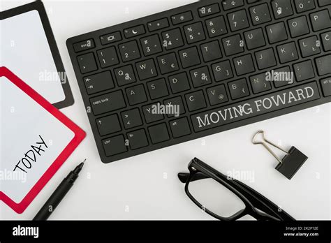 Text Sign Showing Moving Foward Business Showcase Towards A Point Move