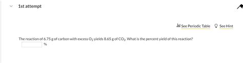 Solved 1st attempt ㄴ See Period The reaction of 6 75 g of Chegg
