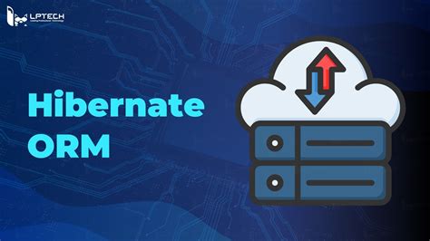 Hibernate Orm Là Gì Khi Nào Nên Dùng Hibernate Thay Cho Jdbc