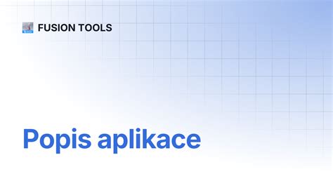 Popis Aplikace Fusion Tools