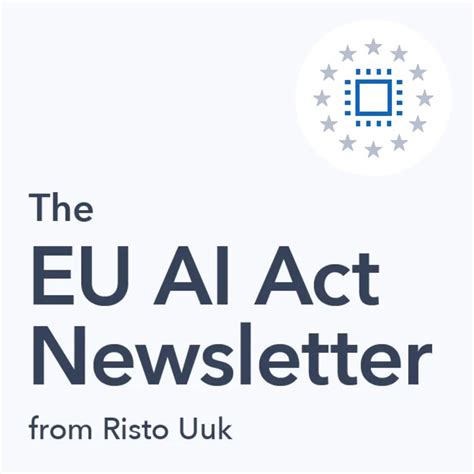 The Eu Ai Act Newsletter 58 Eu Ai Law Enters Into Force The Eu Ai Act Newsletter Podcast