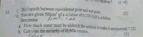 A Distinguish Between Equivalence Point And End Point B You Are Given Cm Of A Solution