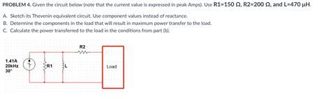 Solved Problem 4 Given The Circuit Below Note That The