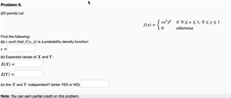 solved 20 points let f x {cx3y80 if 0≤x≤1 0≤y≤1 otherwise
