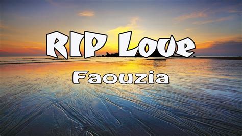 Faouzia Rip Love Remix Youtube