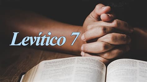 Levítico Capítulo 7 A Lei Da Oferta Pela Culpa Levítico Biblia