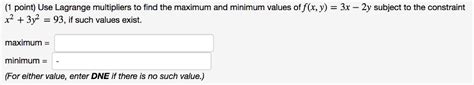 solved use lagrange multipliers to find the maximum and