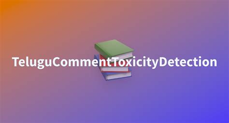 Telugucommenttoxicitydetection A Hugging Face Space By Thilak118