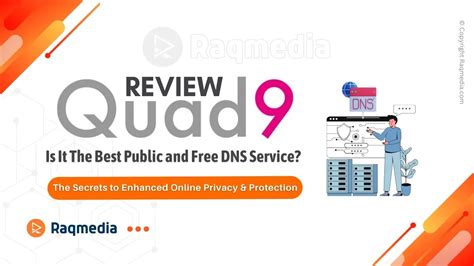 Quad9 Dns Review 2024 Discover The Secrets To Enhanced Online Privacy