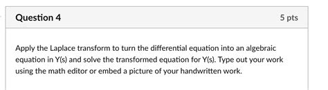 Solved What Is A In Your Initial Value Problem Question 3 1