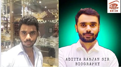 Aditya Ranjan Sir Biography Education Qualification Tribe Wife Bbn All Stars