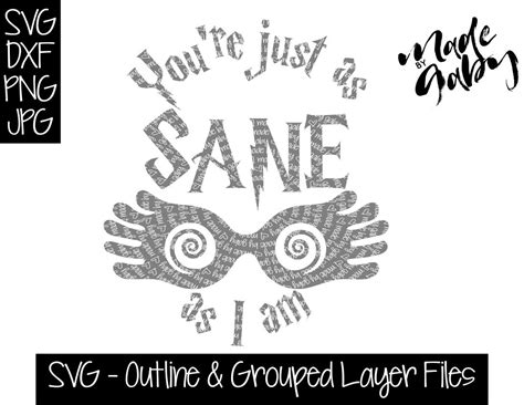 Harry Potter Svg Luna Lovegood Svg Just As Sane As I Am Svg Etsy