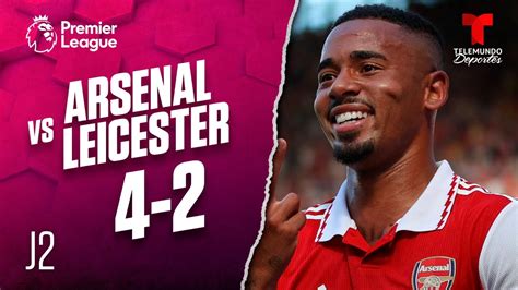 Highlights And Goals Arsenal Vs Leicester City 4 2 Premier League