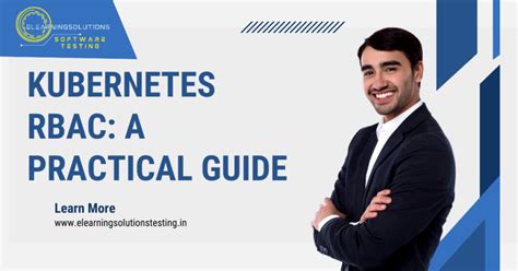 Kubernetes Rbac A Practical Guide Elearningsolutionstesting