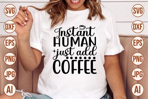 instant human just add coffee svg graphic by trendy svg gallery