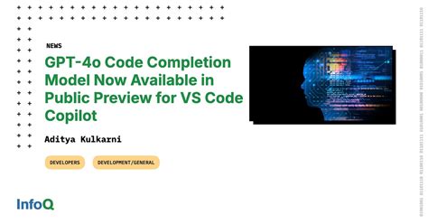 Infoq Introducing Gpt 4o Copilot For Vscode Users Facebook