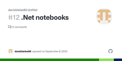 Net Notebooks · Issue 12 · Daviddwlee84dotnet · Github