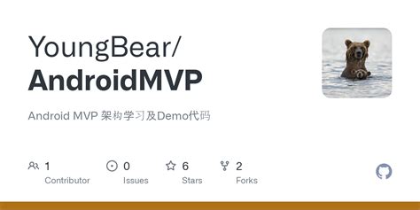 Github Youngbearandroidmvp Android Mvp 架构学习及demo代码