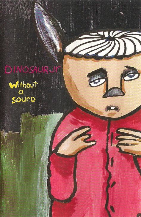 Dinosaur Jr Without A Sound Cassette Album Discogs
