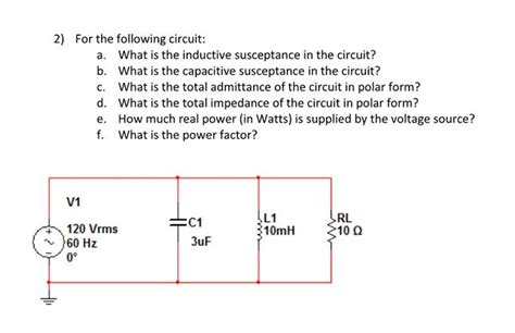 Solved For The Following Circuit What Is The Inductive S