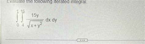 solved evaluate the following iterated