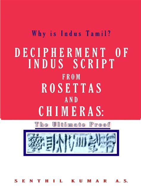 Decipherment Of Indus Script From Rosettas And Chimeras Part 1 Pdf