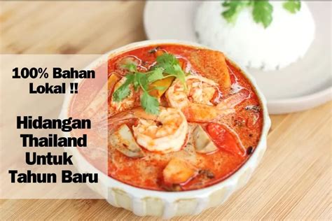 100 Bahan Lokal Resep Dan Cara Membuat Tom Yum Goong Khas Thailand