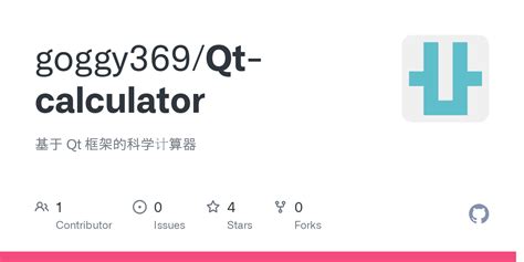 GitHub goggy Qt calculator 基于 Qt 框架的科学计算器