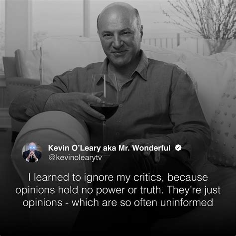 Kevin Oleary On Linkedin Im Brutally Honest And Dont Mind Taking